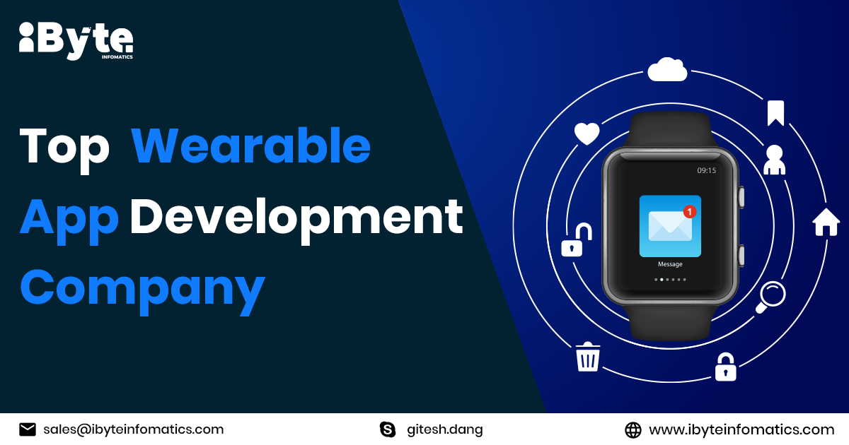 Top Wearable App Development Company | iByte Infomatics